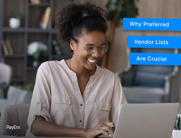 Why Preferred Vendor Lists Are Crucial - PayEm