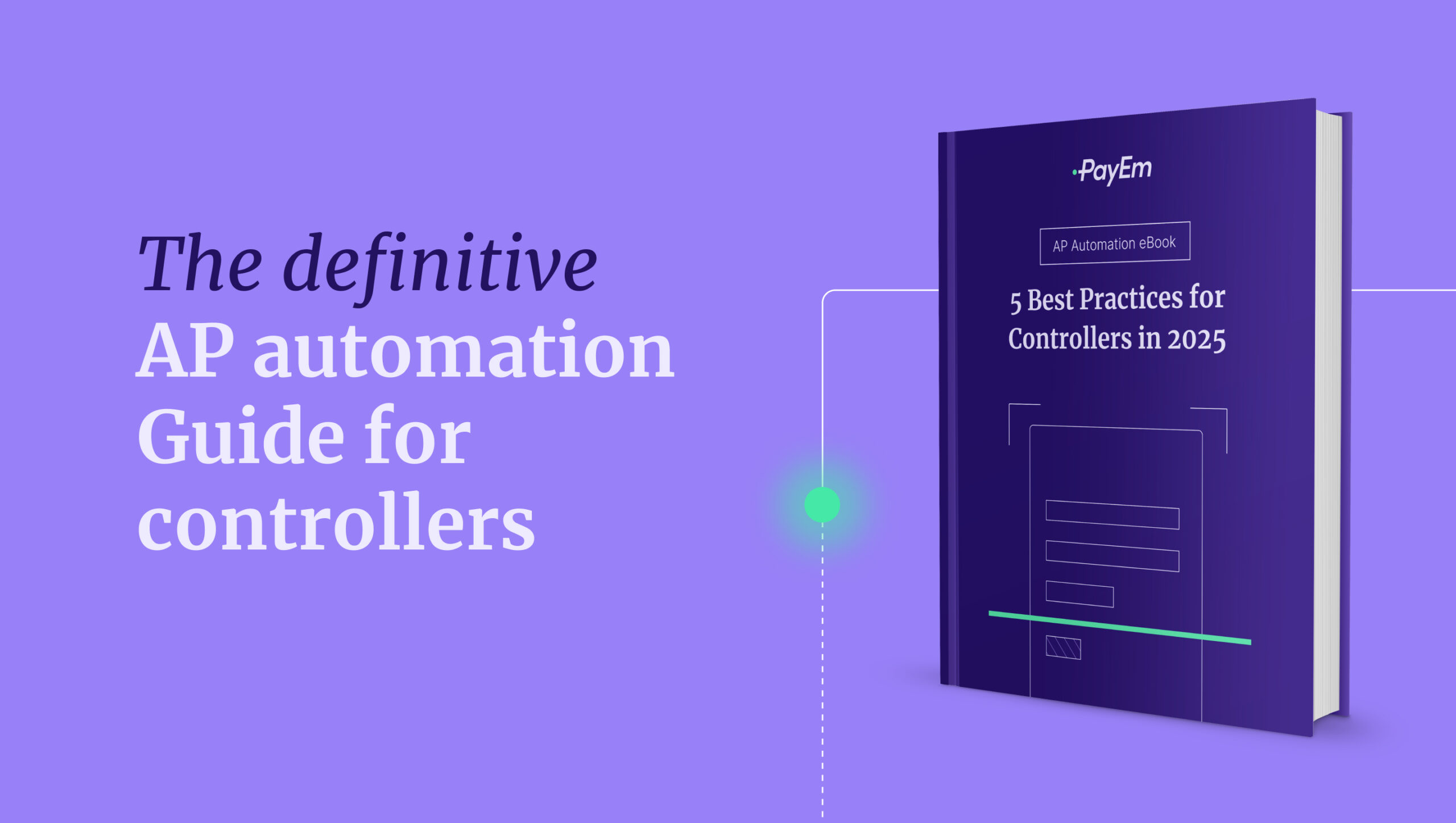 5 AP Automation Best Practices for Controllers - PayEm